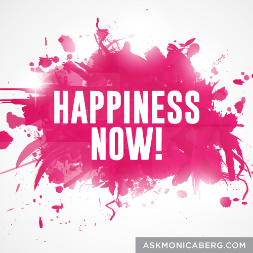 Happiness Now - Monica Berg